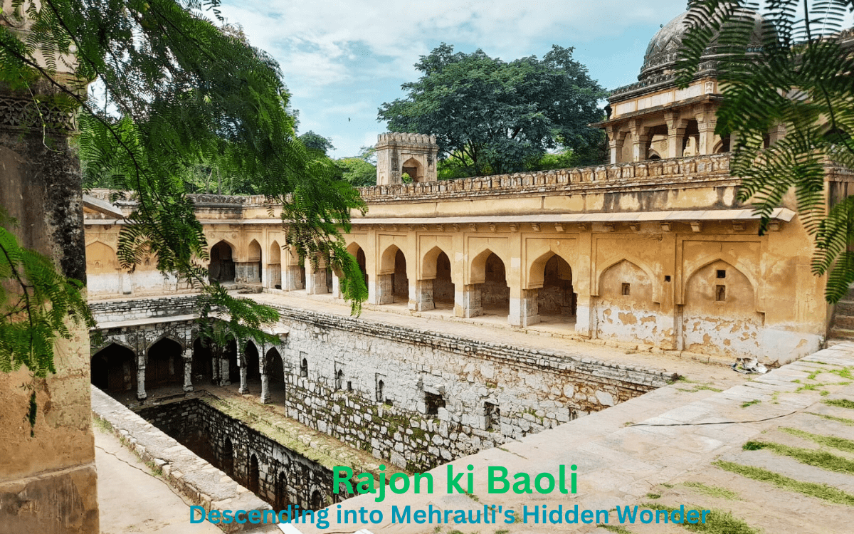 Mehrauli Archaeological Park Walk-Delhi’s Timeless Heritage