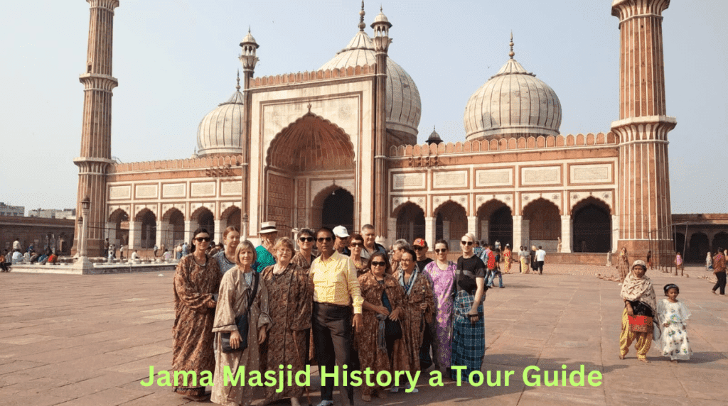 Jama Masjid Delhi History Architectural Tour Guide